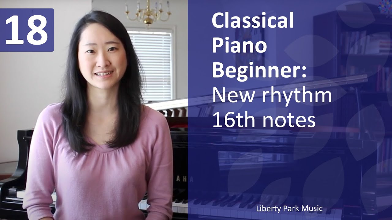 New rhythm: 16th notes | Classical Piano Beginner | Lesson 18