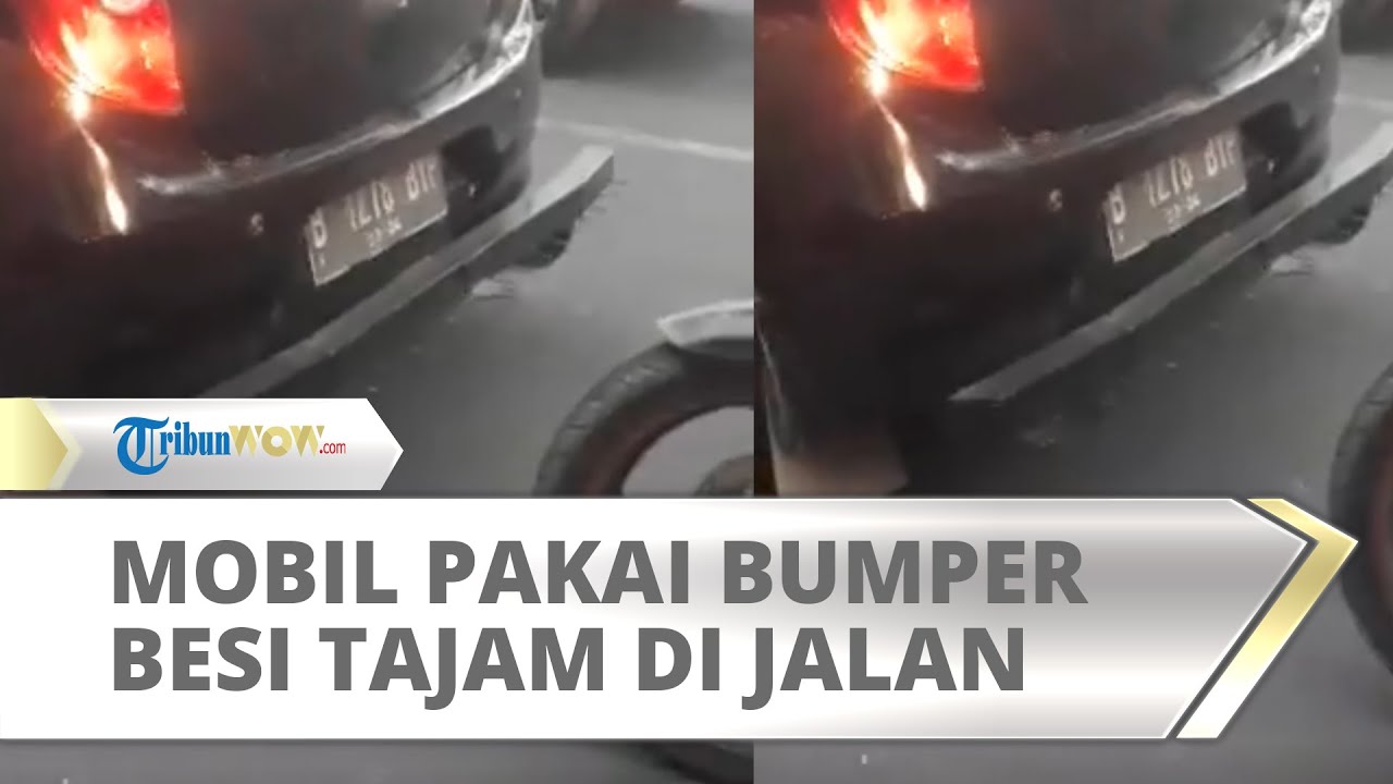 Viral Video Mobil Pakai Bumper Paku Melintas di Jalan Raya, Dianggap ...