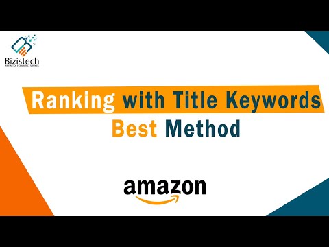 How to rank products on amazon | Amazon product ranking strategy | Bizistech