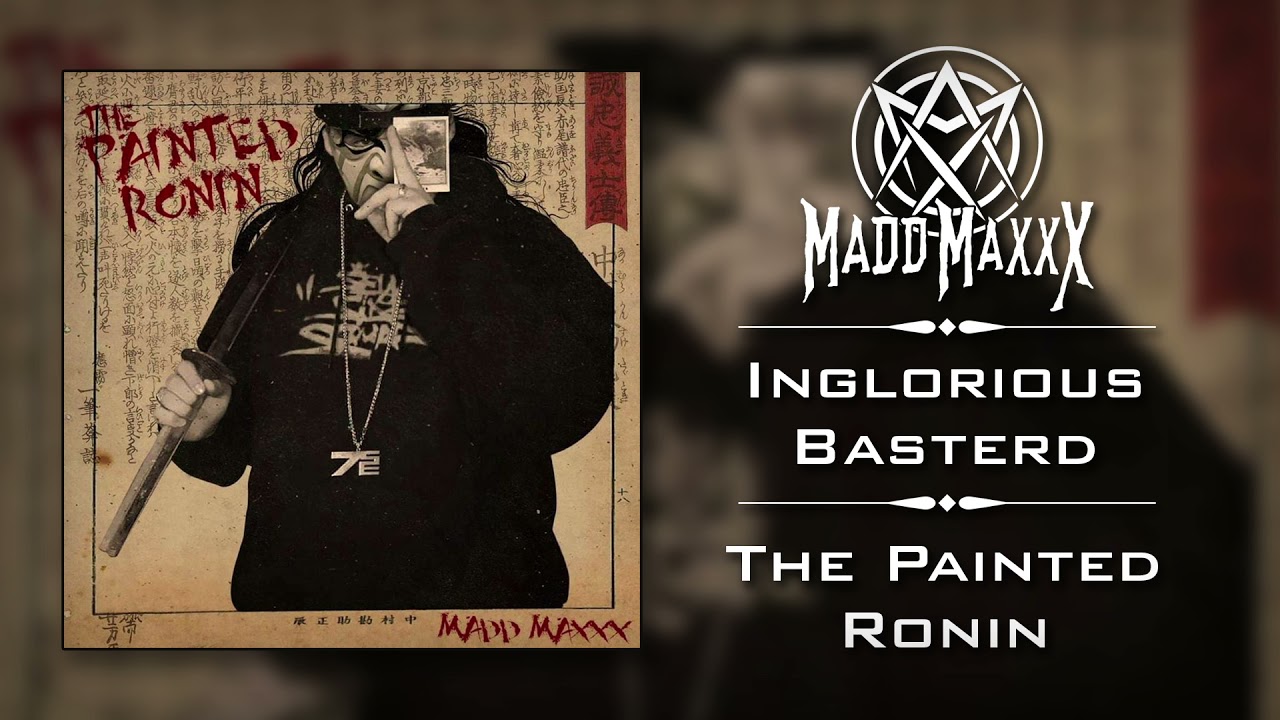 Inglorious Bastard - The Painted Ronin