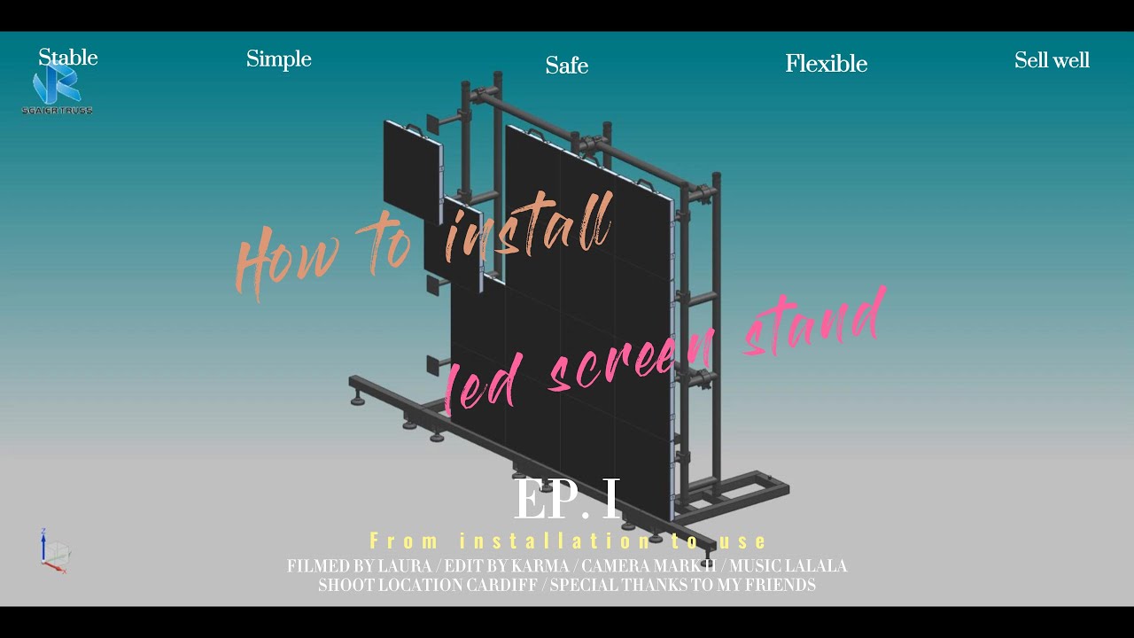 How to install the led screen stand?