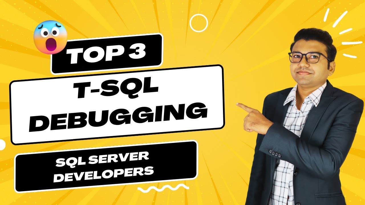 Mastering T-SQL Debugging: 3 Powerful Techniques for SQL Server Developers #sql #learnsupereasy