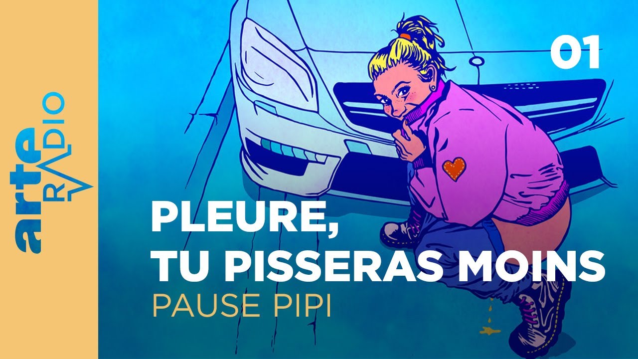 ⁣Pleure tu pisseras moins | Pause pipi (1/4) - ARTE Radio Podcasts