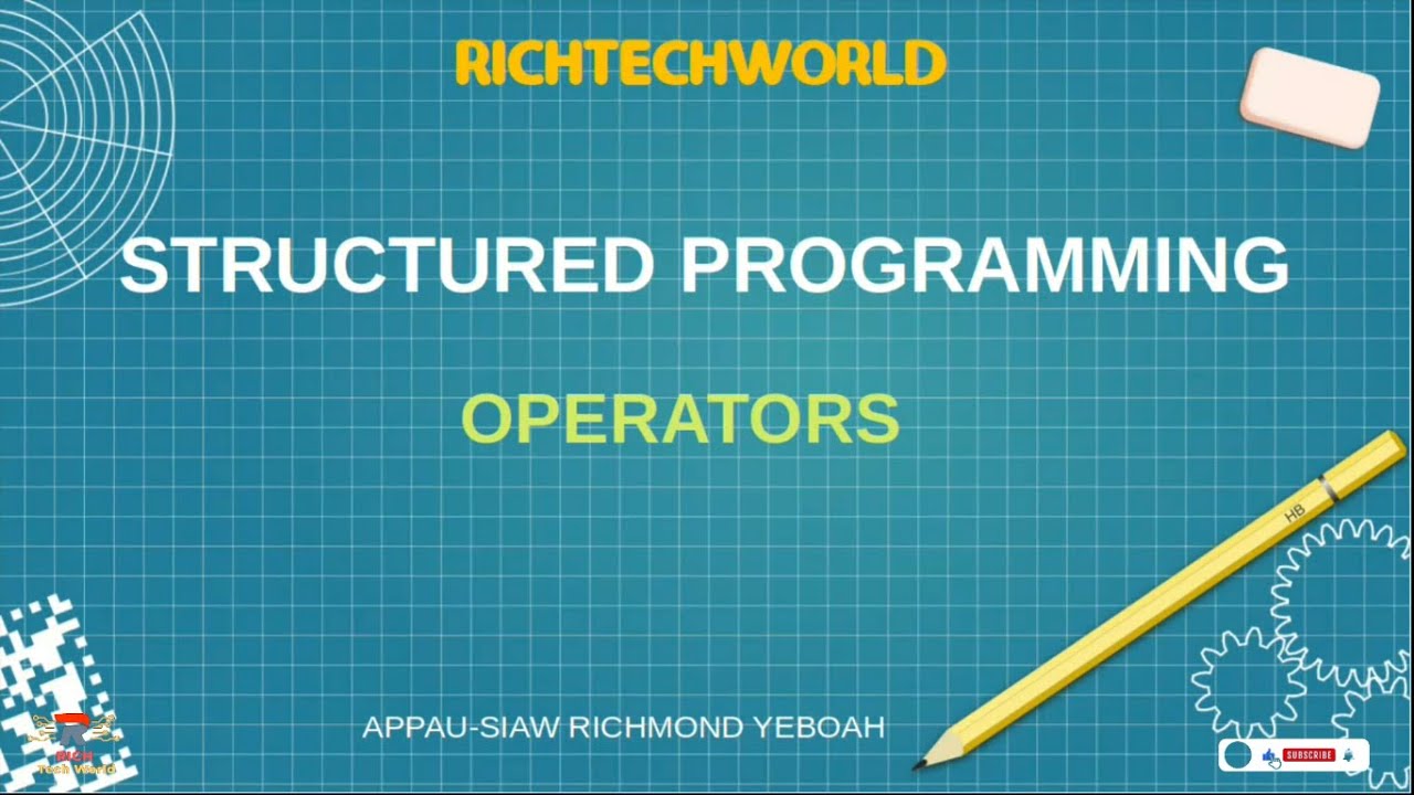 STRUCTURED PROGRAMMING: Operators