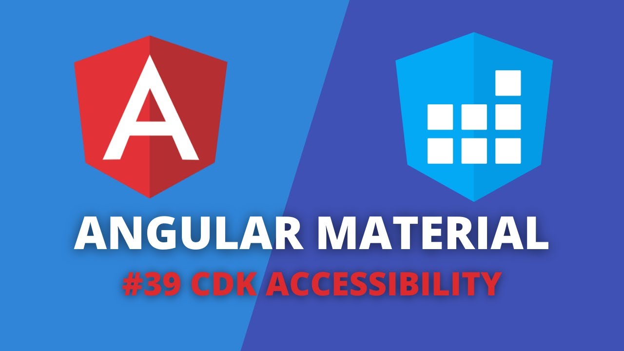 Angular Material #39 - CDK Accessibility