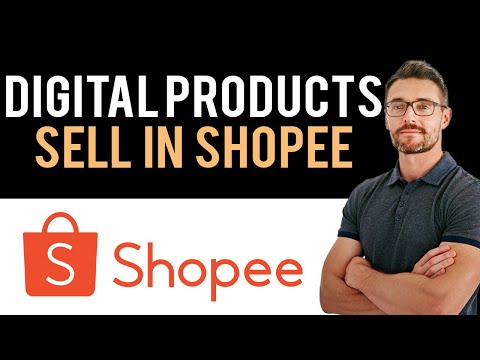 ✅ How to List and Sell Digital Products in Shopee (Full Guide)