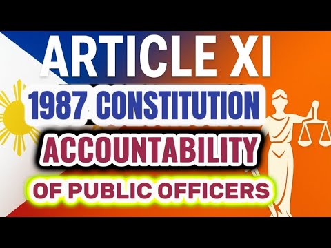 “Article XI Explained: Accountability of Public Officers | 1987 Philippine Constitution”