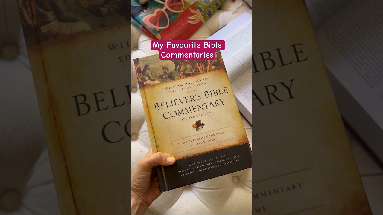 My Favourite Bible Commentaries #womensbiblestudy #biblestudywithme