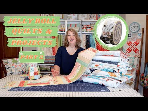 Jelly Roll Quilts and Projects: Part 2