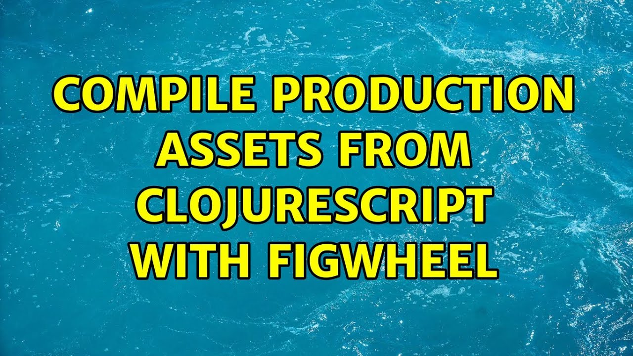 Compile production assets from clojurescript with figwheel