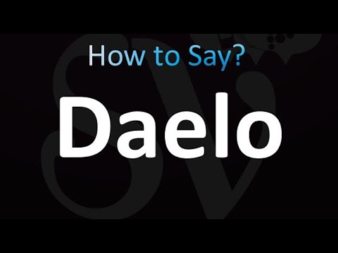 How to Pronounce Daelo (correctly!)