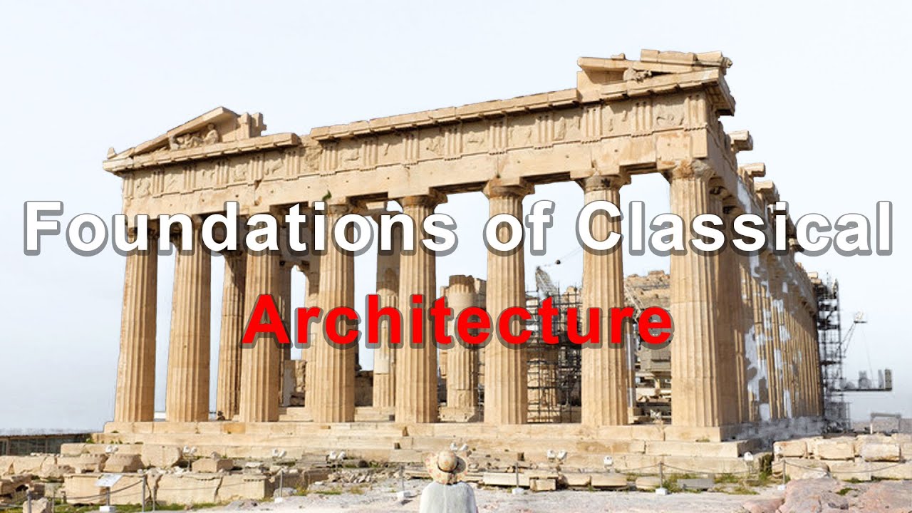 Foundations of Classical Architecture | Classical Architecture | roman architecture