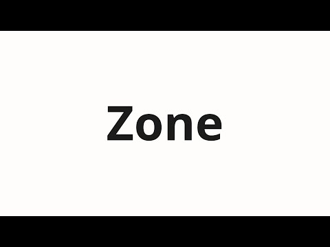 How to pronounce Zone