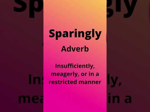SAT Prep Vocabulary - Sparingly Adverb
