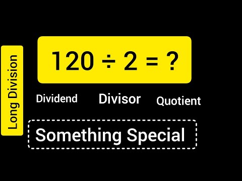 120 Divided by 2 ||120 ÷ 2 ||Long Division with One digit Divisor ||Quotient, Remainder ,Dividend