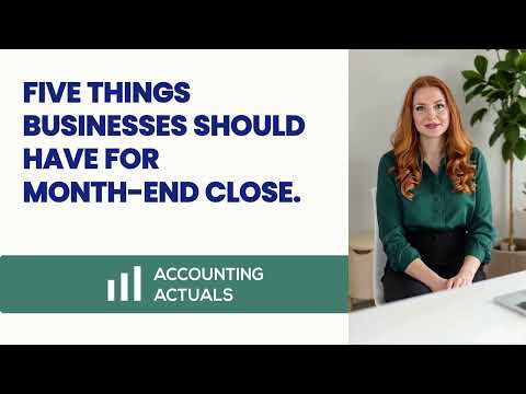 Five Things Businesses Should Have for Month-End Close