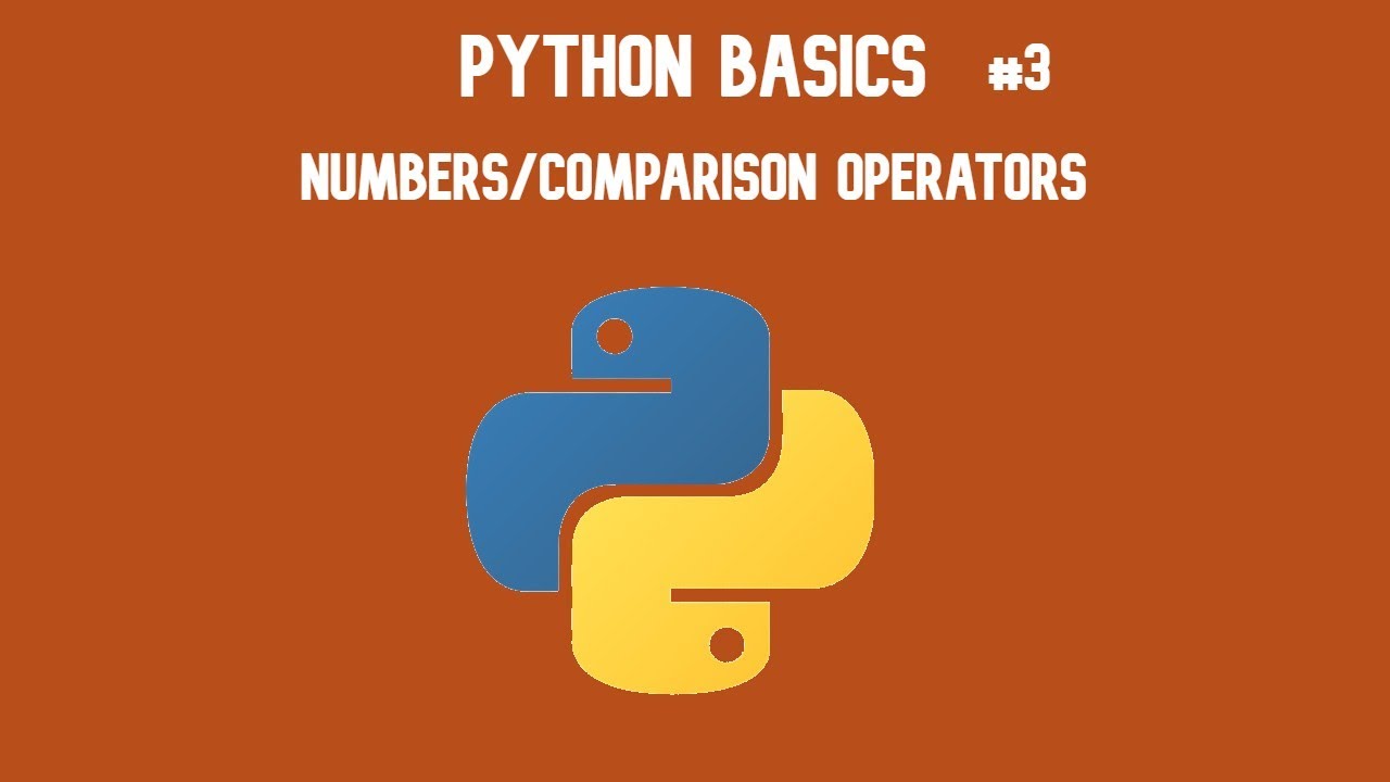 Python 3 Basics Tutorial #3 Numbers/Comparison Operators