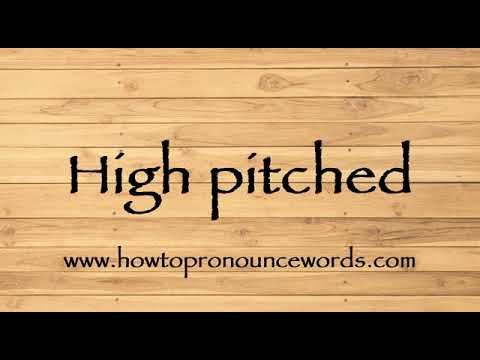How To Pronounce High pitched ? How To say High pitched New Video