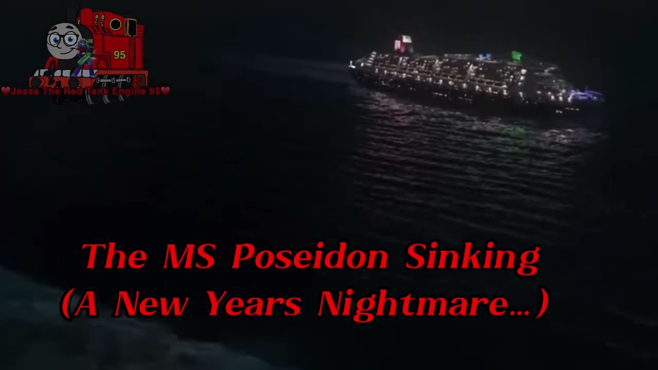 The MS Poseidon Sinking (A New Years Nightmare…)