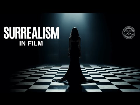 WHAT IS SURREALISM IN FILM?