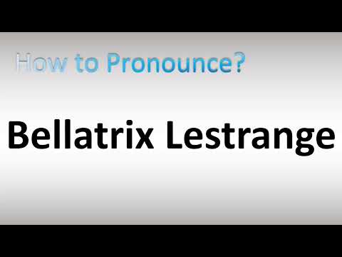 How to Pronounce Bellatrix Lestrange (Harry Potter)