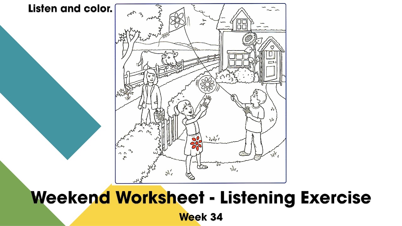 Week 34 - Weekend Worksheet - Listening Exercise