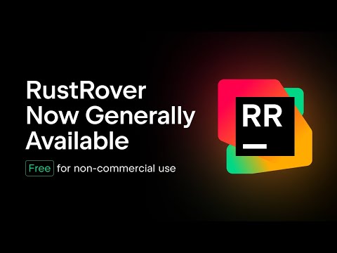 RustRover, the IDE for Rust developers, is now generally available!