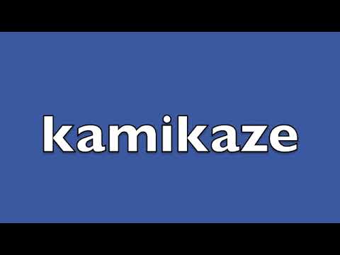 How to pronounce kamikaze