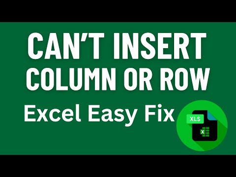 How to Fix "Can't Insert Column or Row" Issue in MS Excel | Fix MS Excel Insert Issue