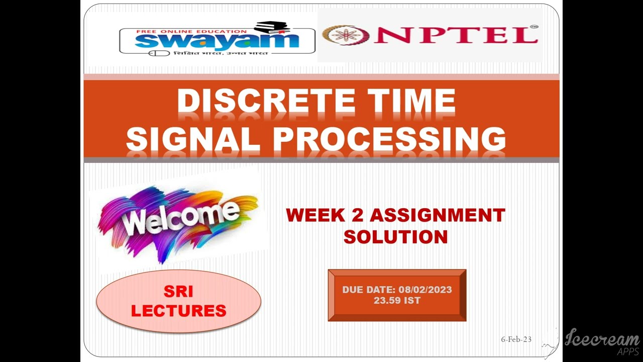 🔥💥WEEK 2💥🔥100%💥 DISCRETE TIME SIGNAL PROCESSING ASSIGNMENT SOLUTION 💥