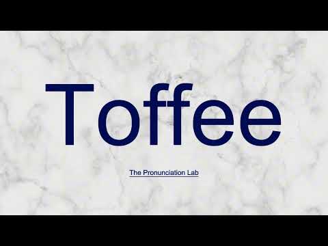 Toffee Pronunciation: How to Pronounce Toffee โ How to Say Toffee?