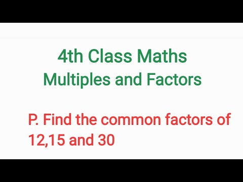 Find the common factors of 12,15 and 30