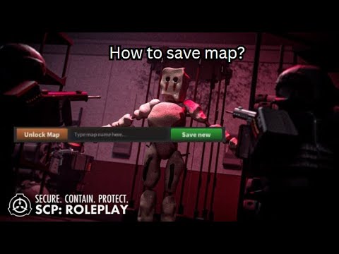 How to save map in SCP RP