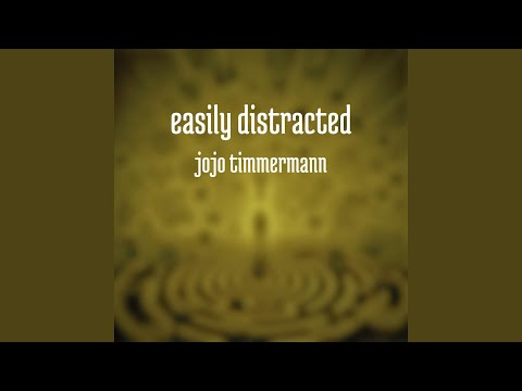 Easily Distracted