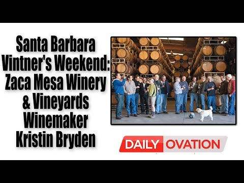 Santa Barbara Vintner's Weekend: Zaca Mesa Winery & Vineyards Winemaker Kristin Bryden