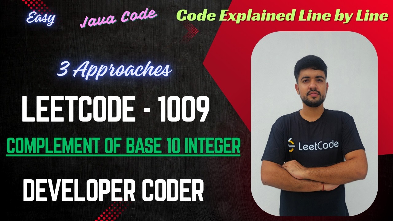 Complement of Base 10 Integer | LeetCode 1009 | Java Code | Developer Coder