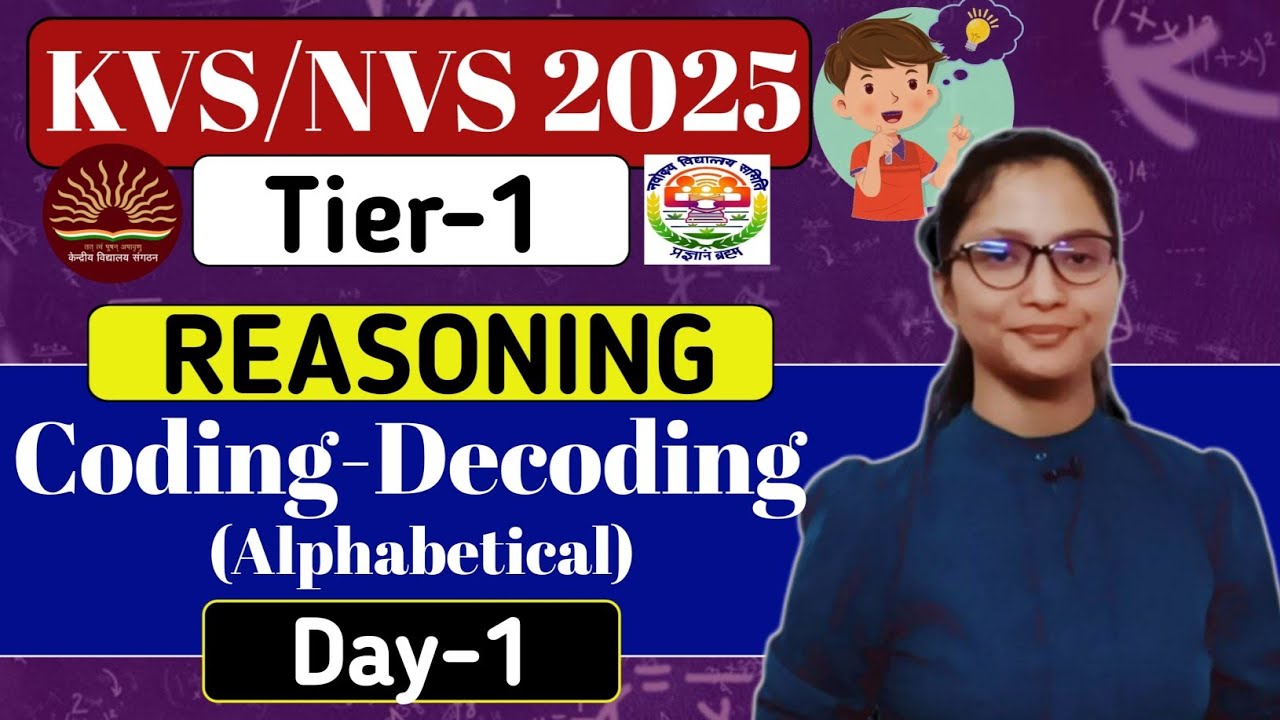 KVS-NVS Vacancy 2025 | KVS-NVS Tier-1 Reasoning : Coding-Decoding | KVS Reasoning Classes 2025 |