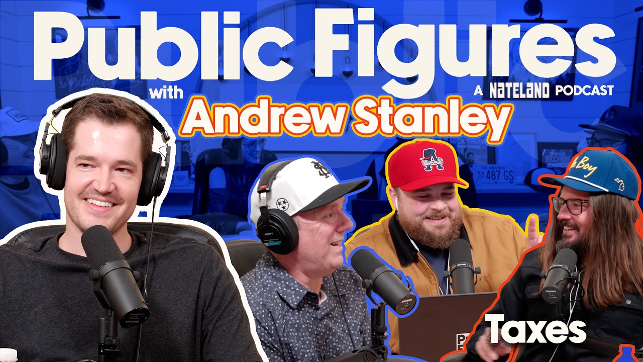 Taxes with Andrew Stanley | Public Figures - A Nateland Podcast | Ep #11