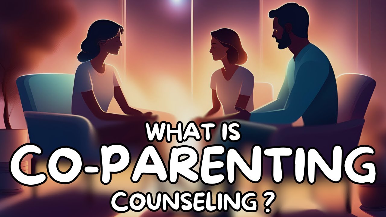 What Is Co-Parenting Counseling?