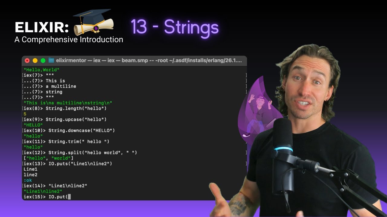 Elixir Full Course: 13 - Strings
