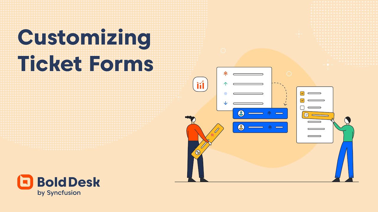 Customizing Ticket Forms