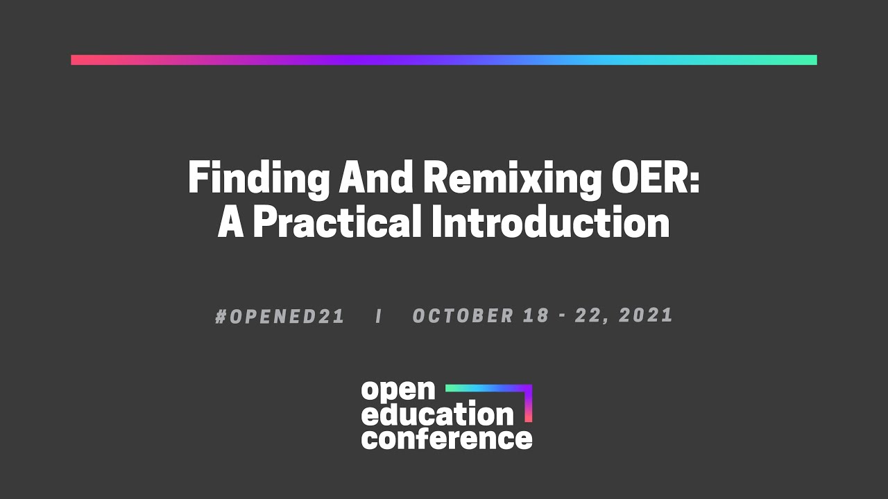 Finding And Remixing OER: A Practical Introduction