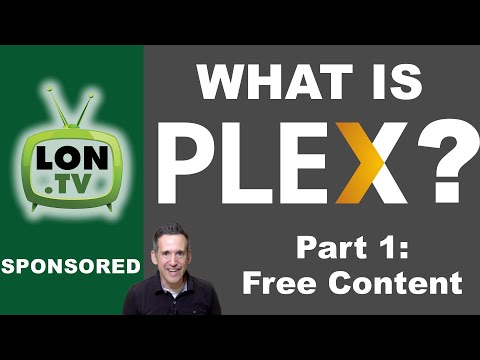 What is Plex? Part 1 : Free Movies, TV shows, Live Streams & Podcasts