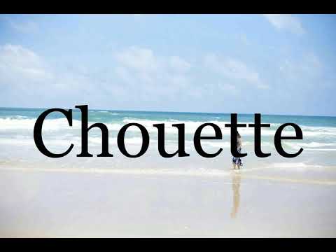How To Pronounce Chouette🌈🌈🌈🌈🌈🌈Pronunciation Of Chouette