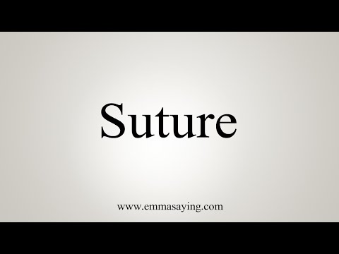 How To Say Suture