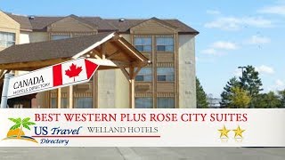 3 Best Hotels in Welland, ON - Expert Recommendations