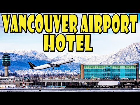 Fairmont Vancouver Airport DETAILED Hotel Review