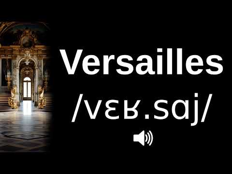 🇫🇷 How to pronounce Versailles (CORRECTLY!)