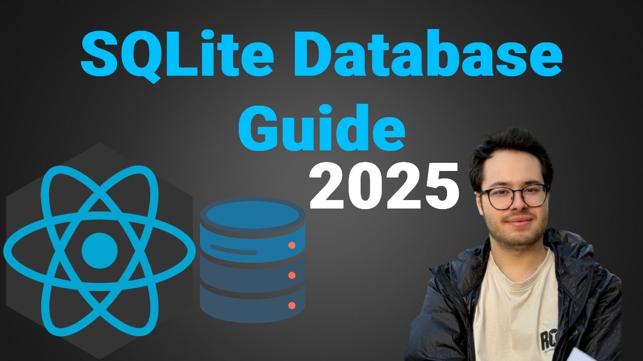 React Native 2025 Guide to SQLite database in React Native and Expo