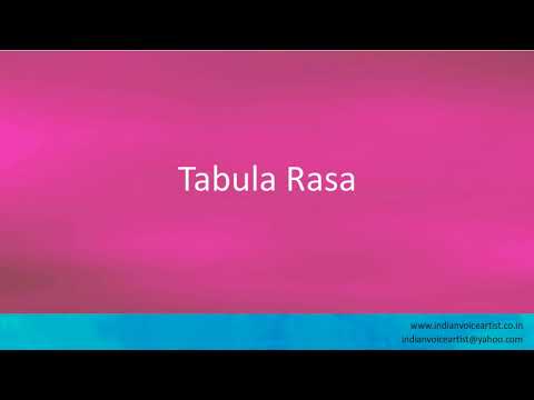 Pronunciation of the word(s) "Tabula Rasa".